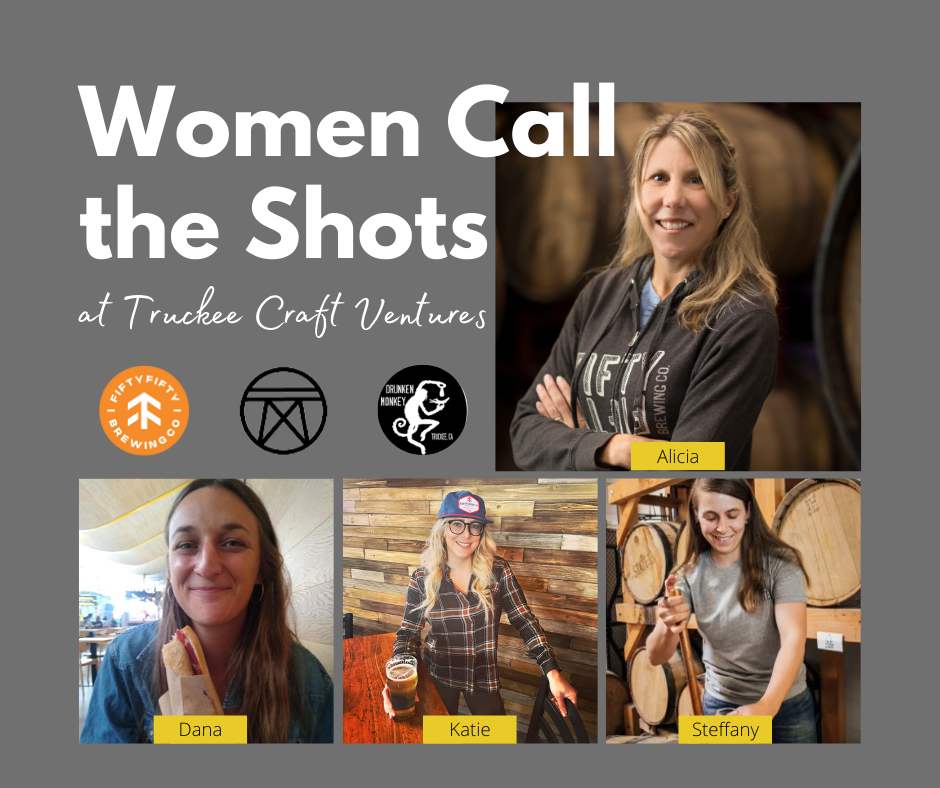Women Call the Shots at Truckee Craft Ventures – 5050brewing